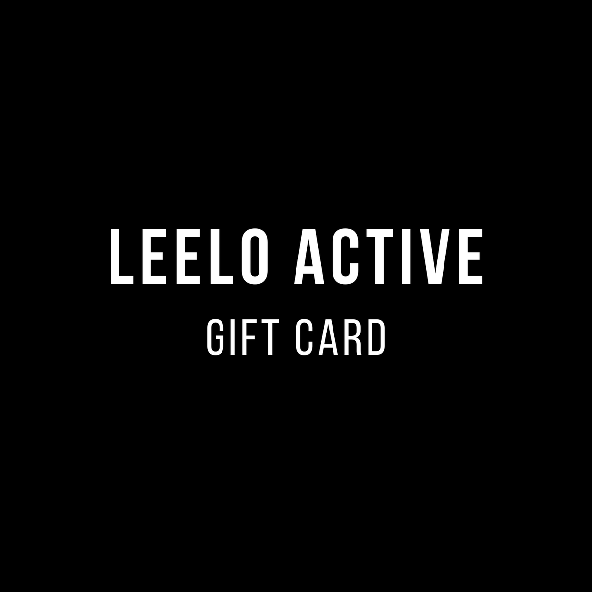LEELO GIFT CARD – LEELO ACTIVE